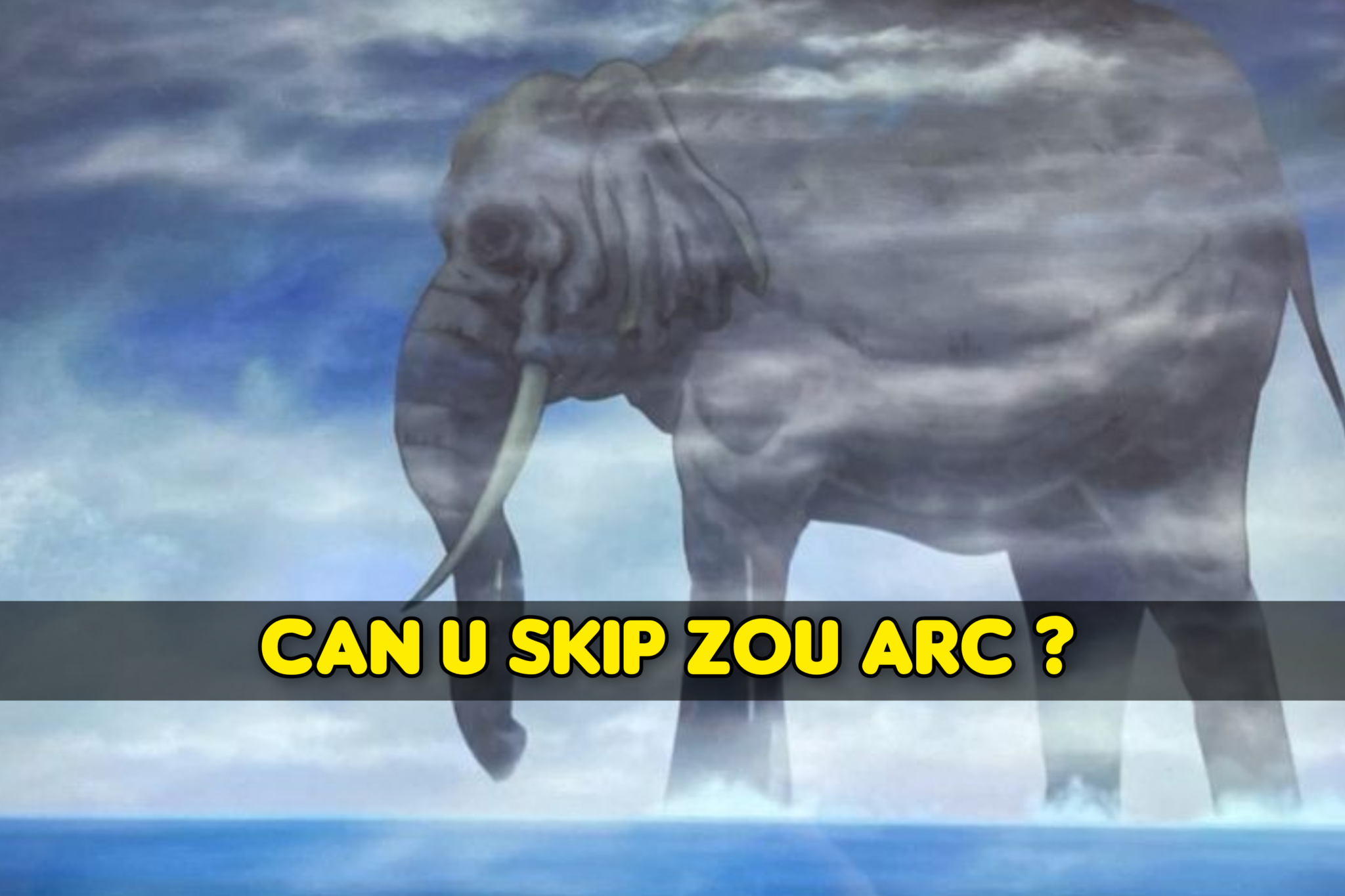 Can You Skip Zou Arc In One Piece