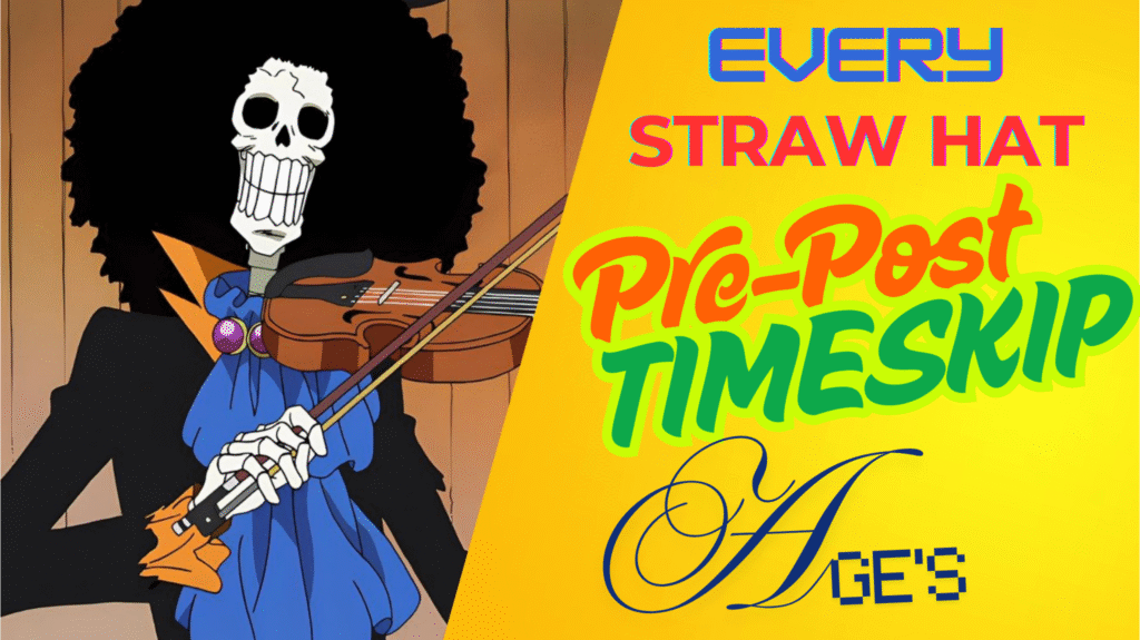 Every Straw Hat Pirate's Age (Pre & Post Time Skip)